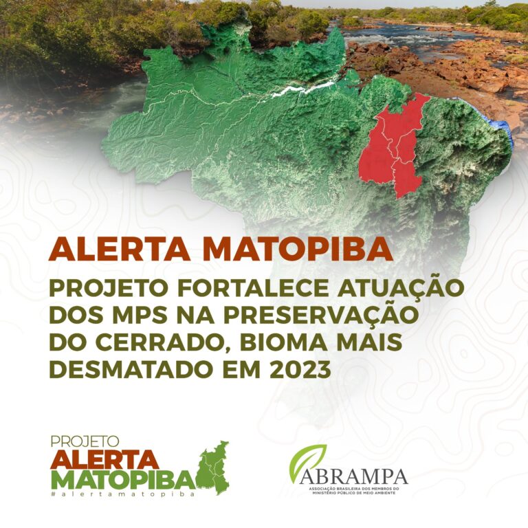 Alerta MATOPIBA: Projeto fortalece atuação dos MPs na preservação do ...